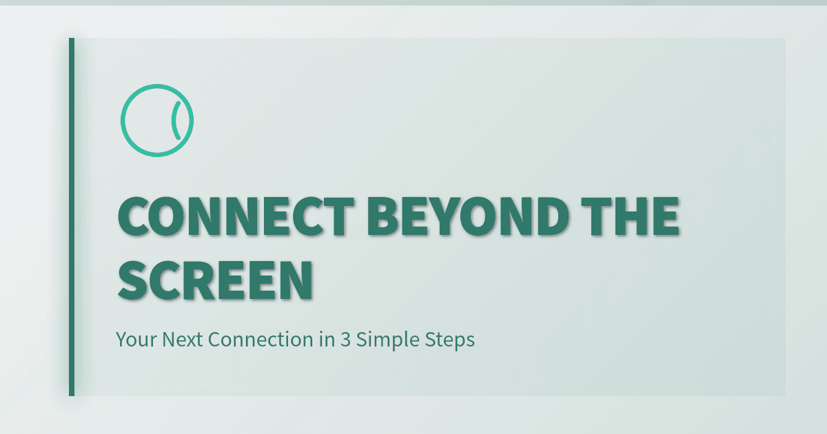 Circlo - Connect Beyond the Screen